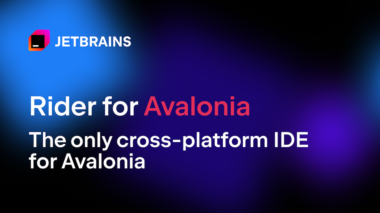 JetBrains Rider: The only cross-platform IDE for Avalonia | JetBrains ...