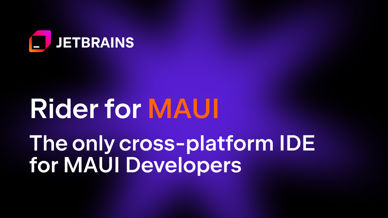 JetBrains Rider: The only cross-platform IDE for MAUI developers | JetBrains: Developer Tools ...